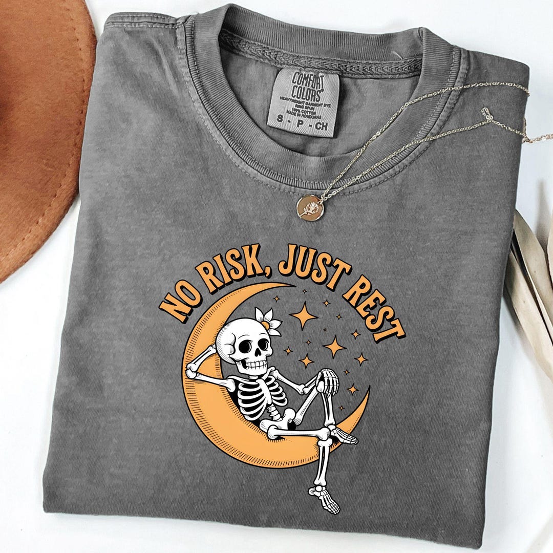 Skeleton Moon Png, Sublimation Design, No Risk Just Rest Png, Funny ...