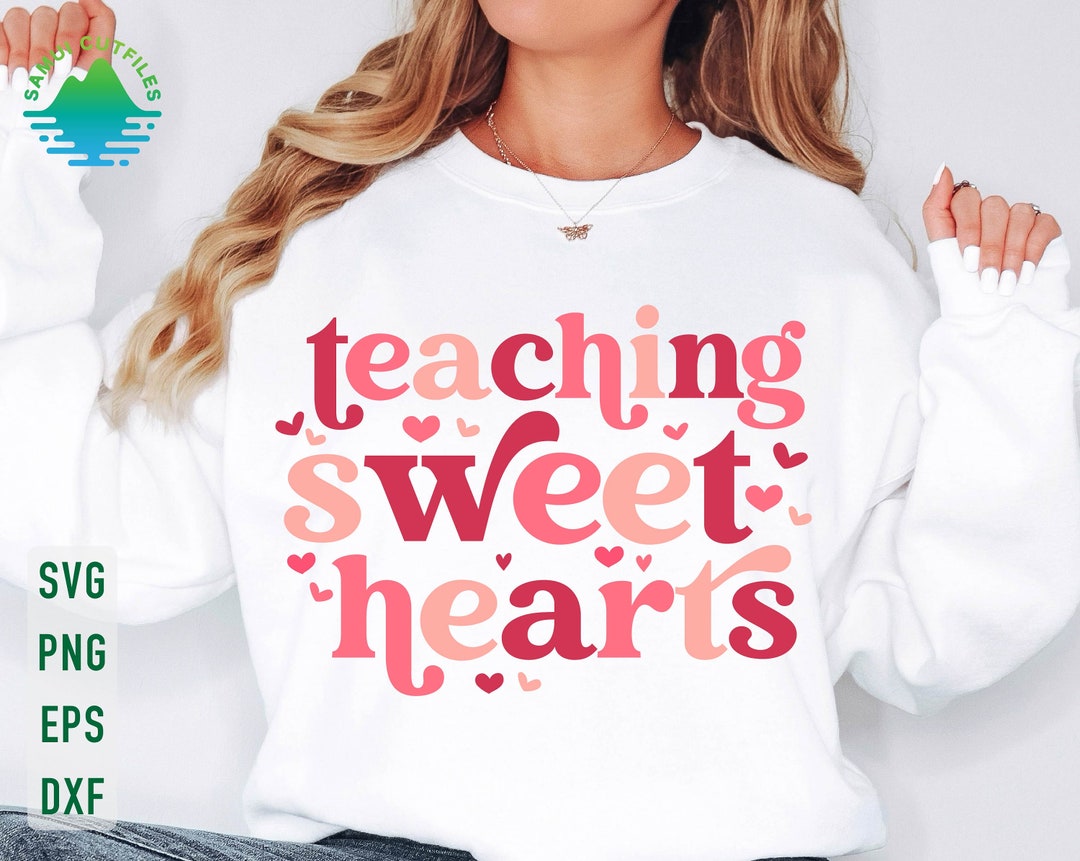 Teaching Sweethearts Svg, Valentine Day Svg, Teacher Valentine Svg ...