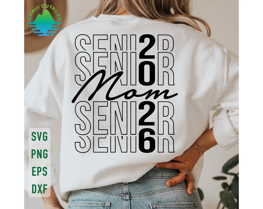 Senior Mom 2026 Svg, Class of 2026 Svg, Senior Mom Svg, Senior 2026 Svg ...