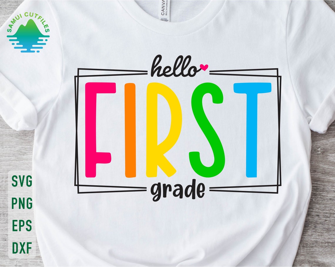 Hello First Grade Svg First Grade Svg 1st Grade Svg 1st Day - Etsy