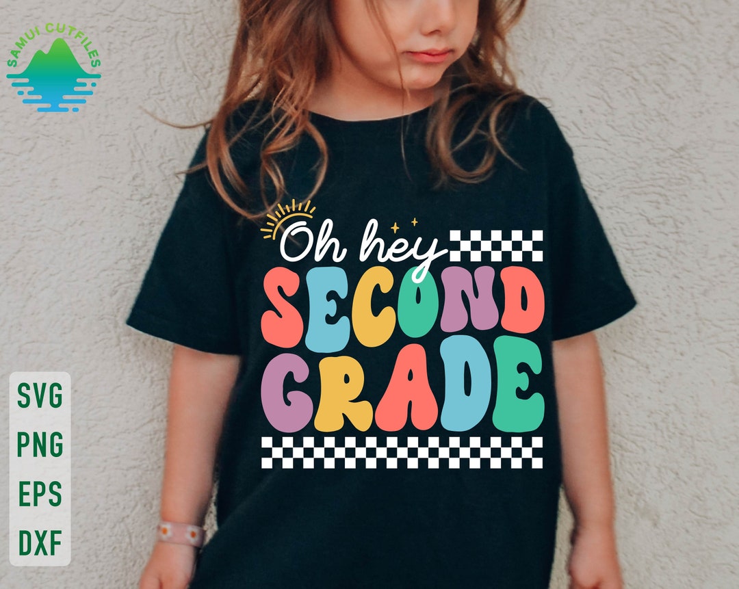 Oh Hey Second Grade Svg, 2nd Grade Svg, Second Grade Svg, Back to ...