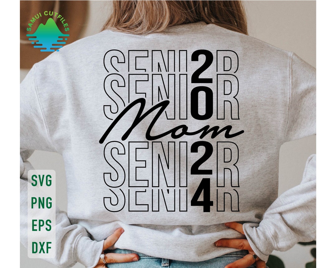 Mamá mayor 2024 svg, clase de 2024 svg, mamá mayor svg, senior 2024 svg ...