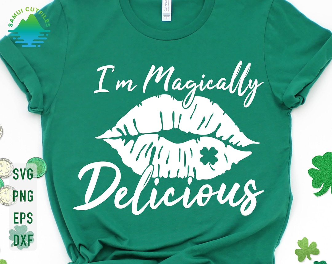 I’m Magically Delicious Svg, Shamrock Svg, St Patricks Day Svg ...