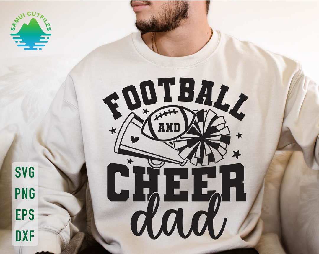 Football and Cheer Dad Svg, Football Dad Svg, Football Mom Svg, Cheer ...