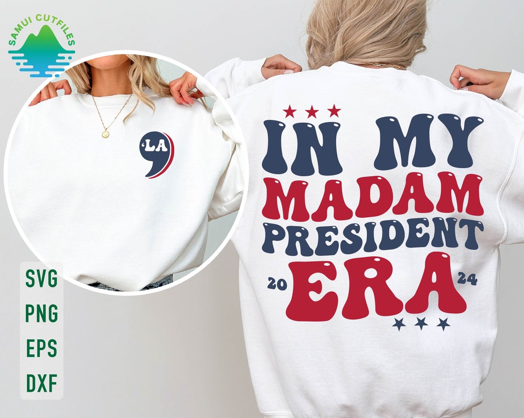 In My Madam President Svg, Kamala Harris 2024 Svg, Kamala Harris ...