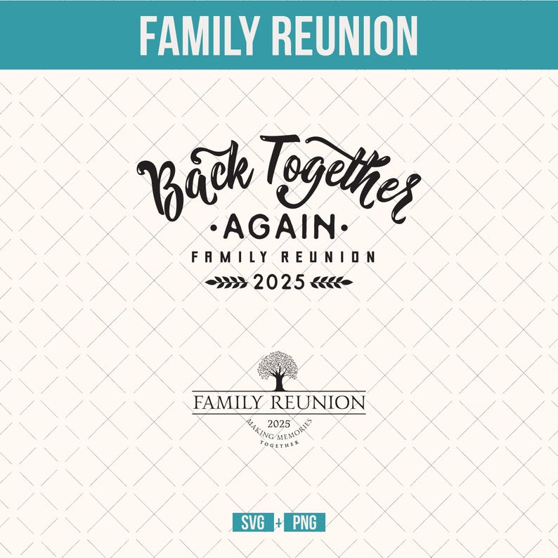 Family Reunion SVG Design: Back Together Again, Family Tree (digital ...
