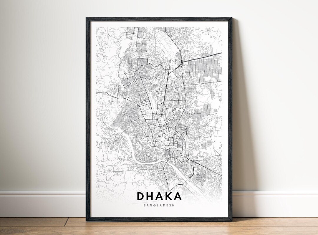 Dhaka Map Print Dhaka Bangladesh Map Poster Download Dhaka Printable Map Digital Dhaka Black and ...