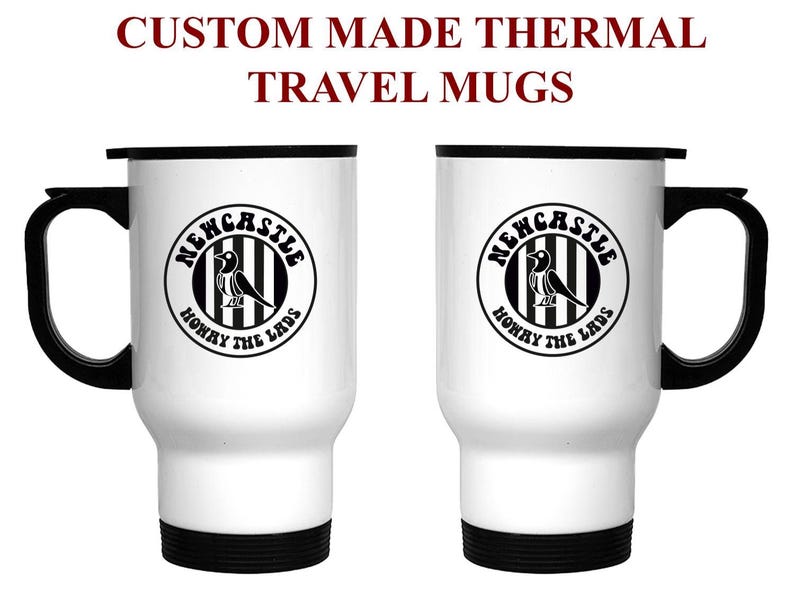 NEWCASTLE HOWAY the LADS Nufc Print Travel Mug - Custom Made Premium ...