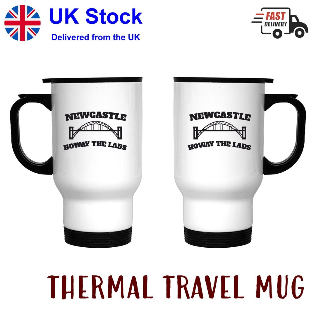 NEWCASTLE HOWAY the LADS Nufc Print Travel Mug - Custom Made Premium ...