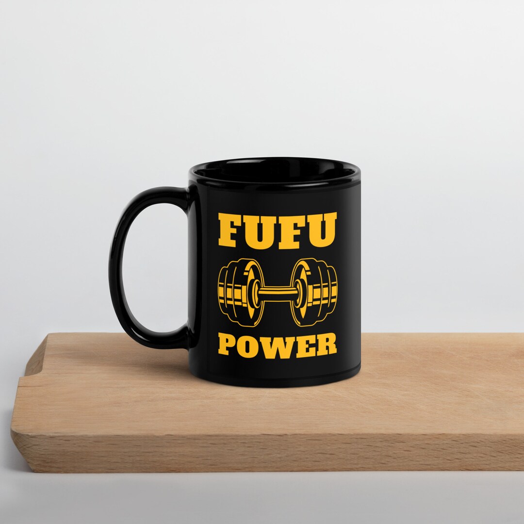 Fufu Power - Black Glossy Mug - Etsy
