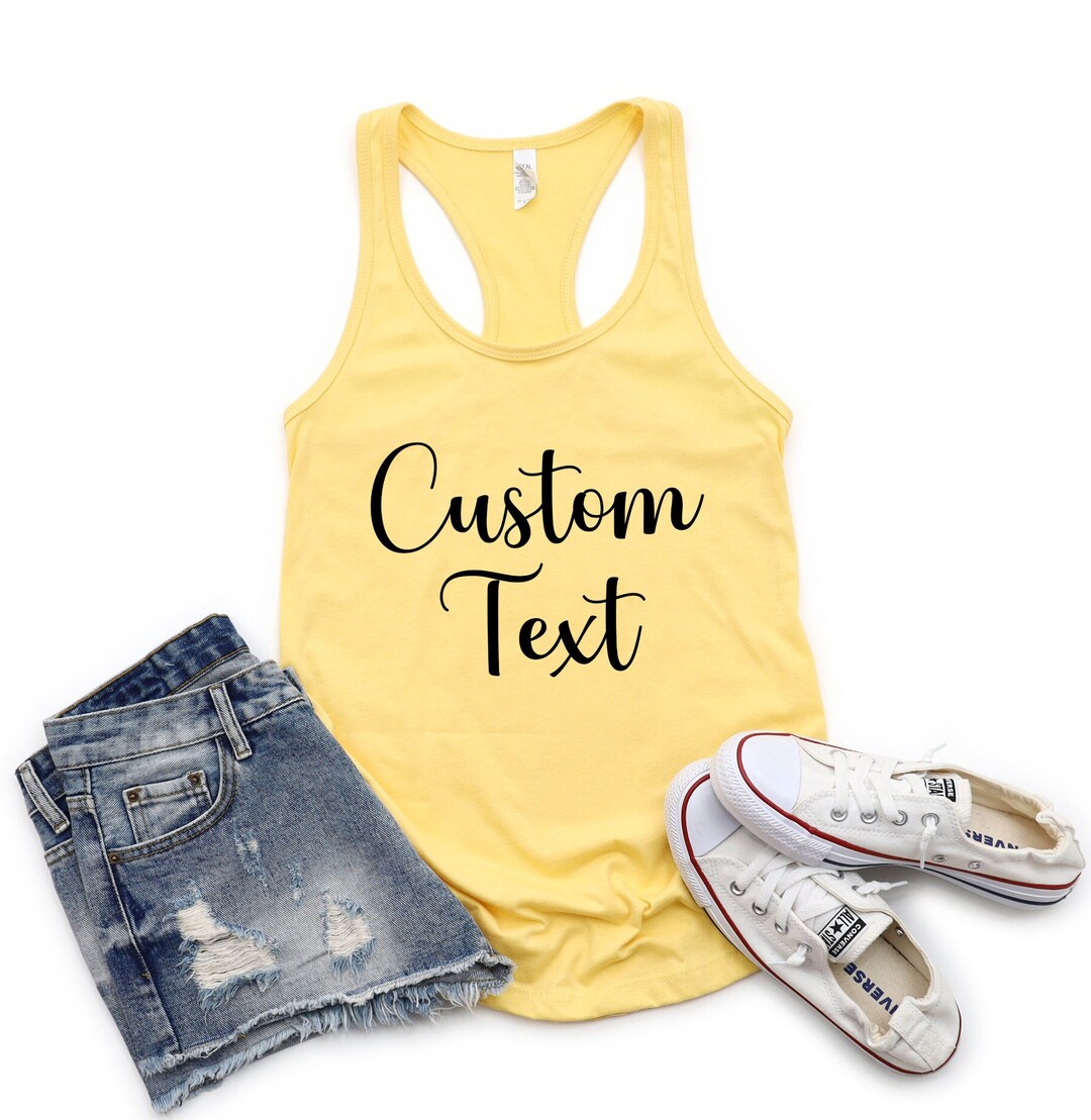 Custom Tank Top Customize Your Own Tank With Text Custom Etsy