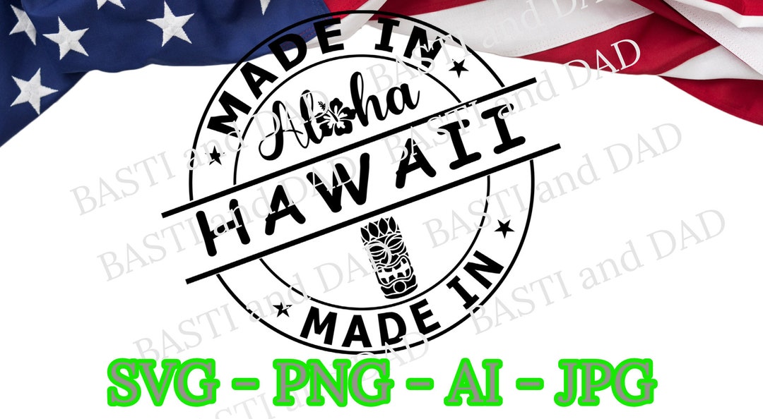 Made in Hawaii Svg, Hawaii Svg, United States Png, US State Svg, Hawaii ...