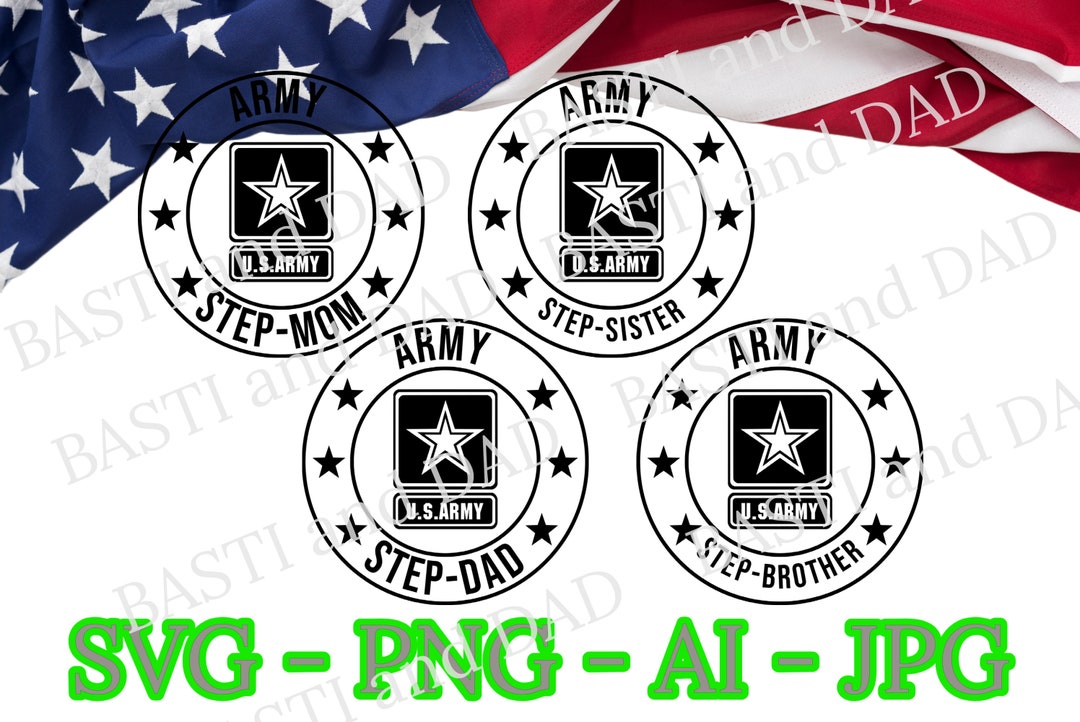 US Army Stepfamily SVG, PNG, Ai and Jpeg, Army Strong, Army Step Mom ...
