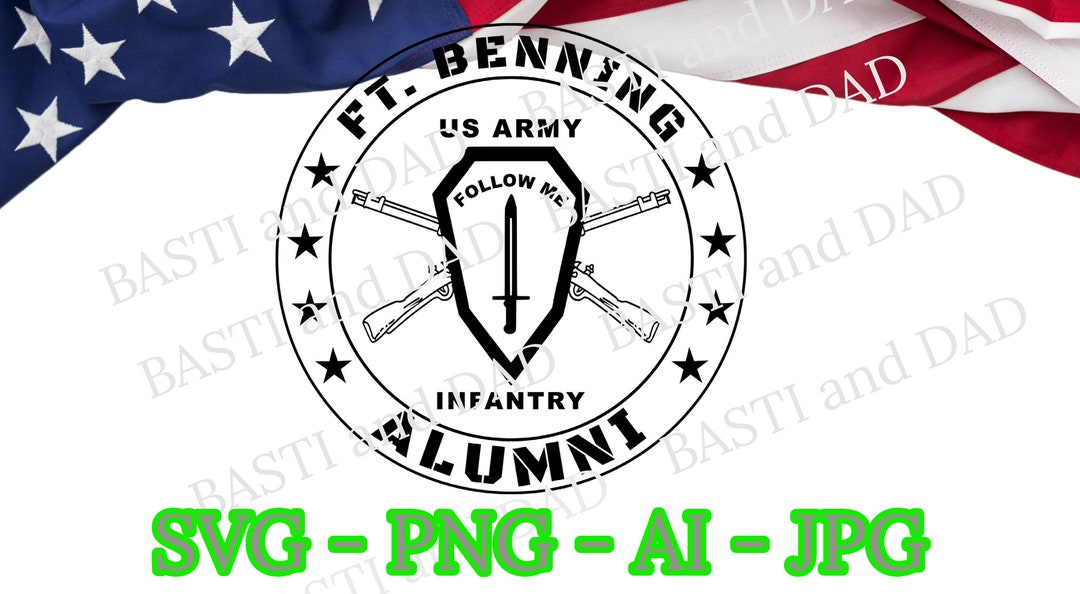 US Army Infantry Follow Me SVG, PNG, Ai and Jpg, Fort Benning Alumni ...