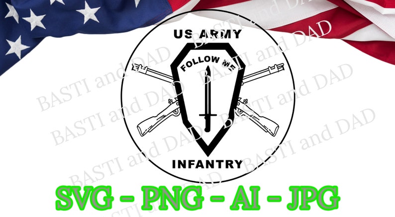 US Army Infantry Follow Me SVG PNG Ai and Jpg Home of the - Etsy