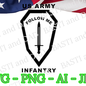 US Army Infantry Follow Me SVG, PNG, Ai and Jpg, Home of the Infantry ...