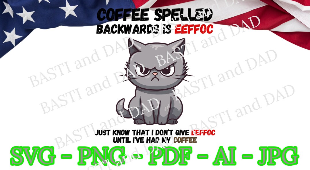 Coffee Spelled Backwards is EEFFOC File Svg Png, Crazy Funny Grumpy Cat ...