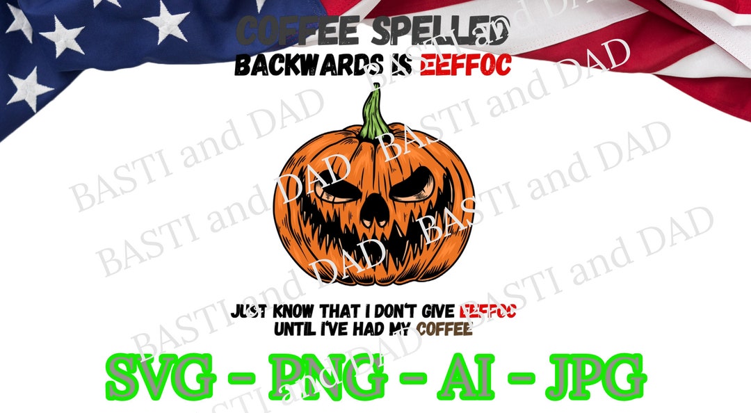 Coffee Spelled Backwards is EEFFOC File Svg Png, Crazy Funny Halloween ...