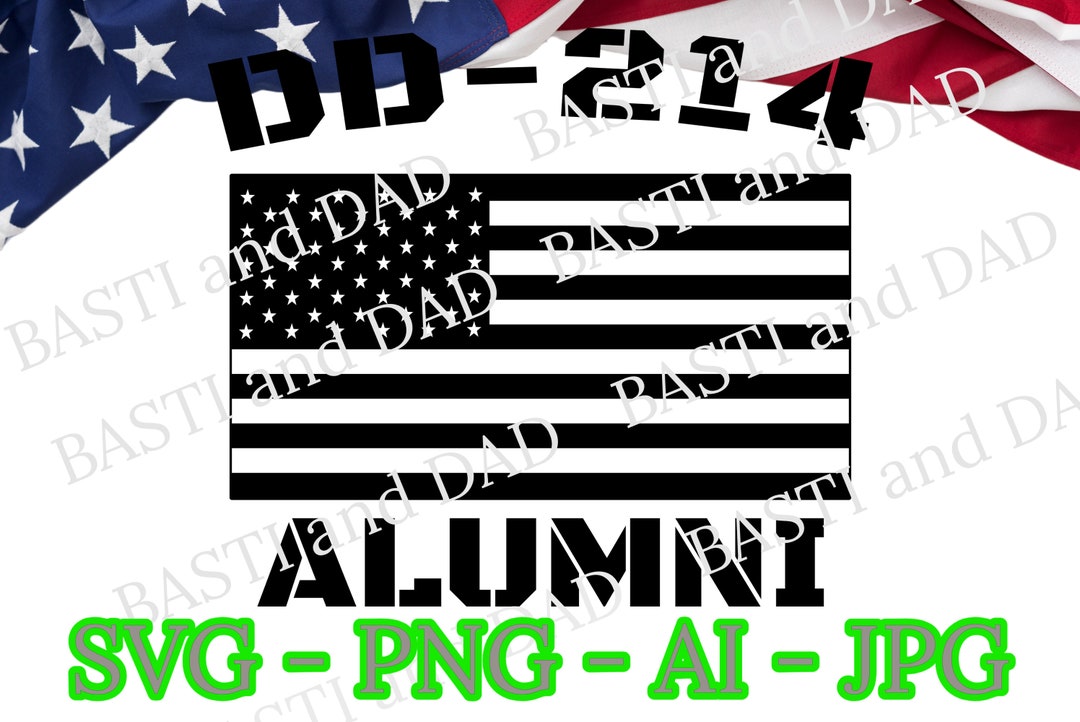 DD214 Alumni Veteran SVG: US Flag (digital Download) - Etsy