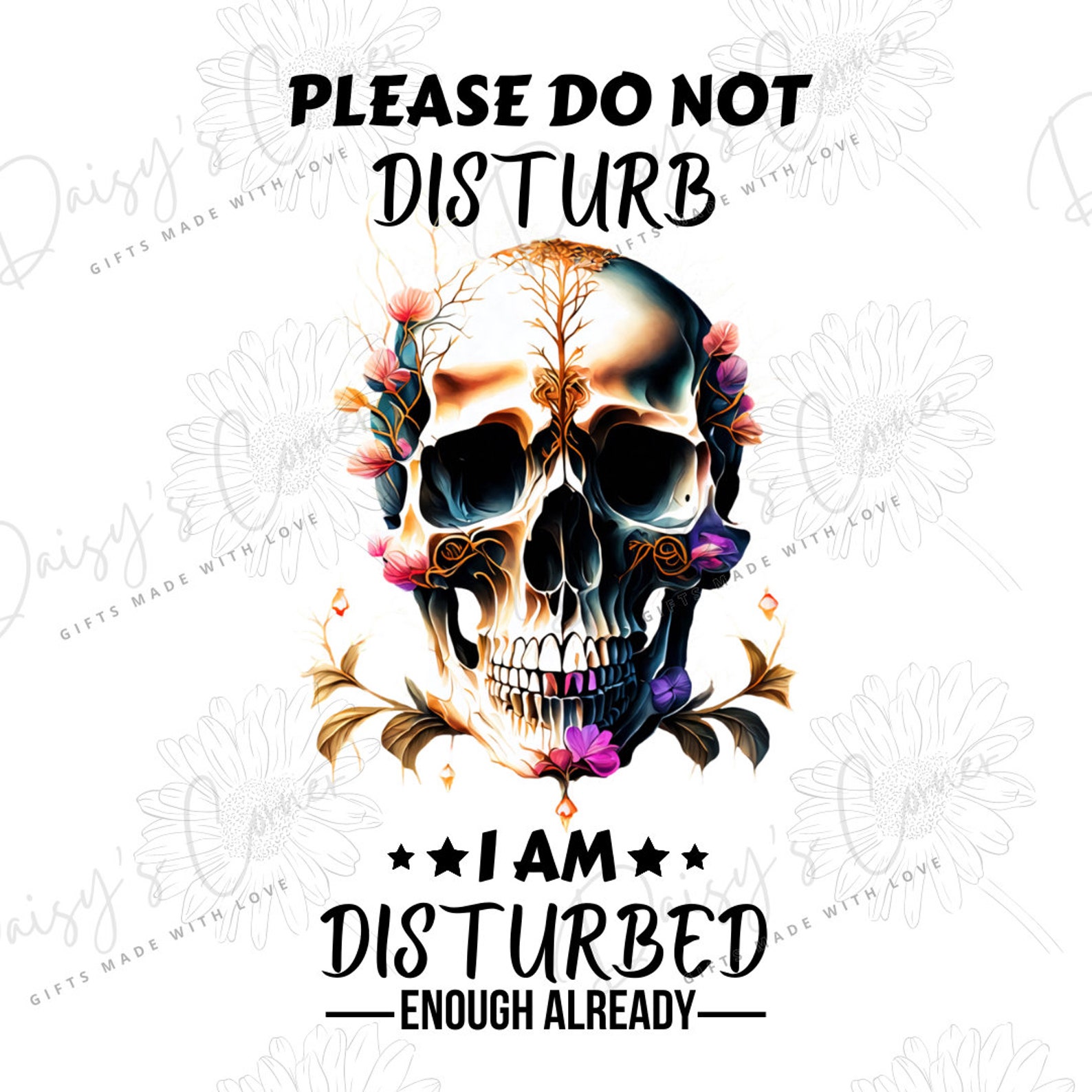 Please Do Not Disturb I Am Disturbed Enough Already 2 PNG Printable ...