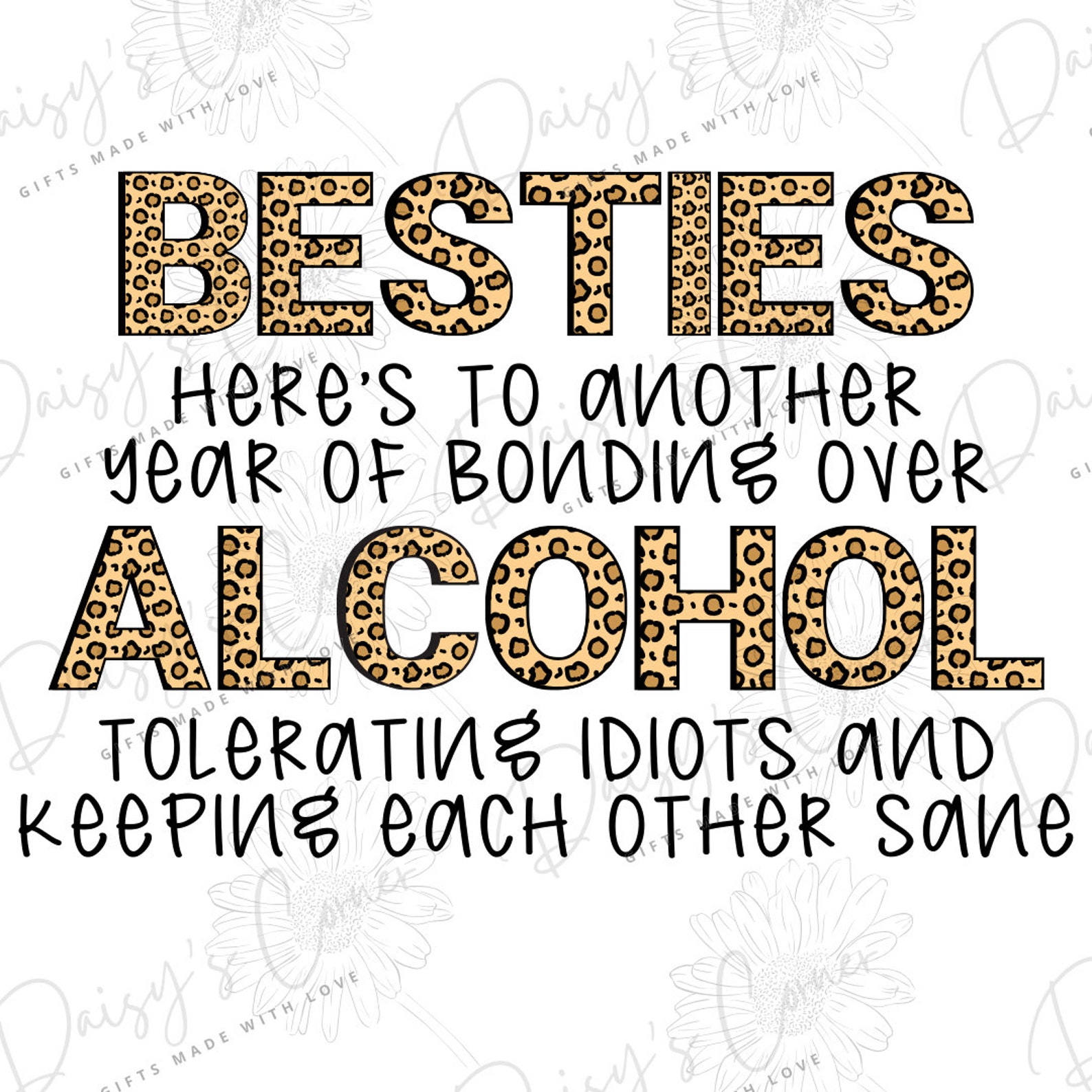 BESTIES Here's to Another Year of Bonding Over Alcohol Tolerating ...