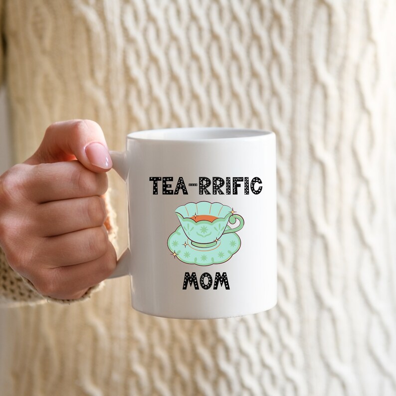 Tea-rrific Mom Png, Mother's Day Png, Mom Png, Downloadable File - Etsy
