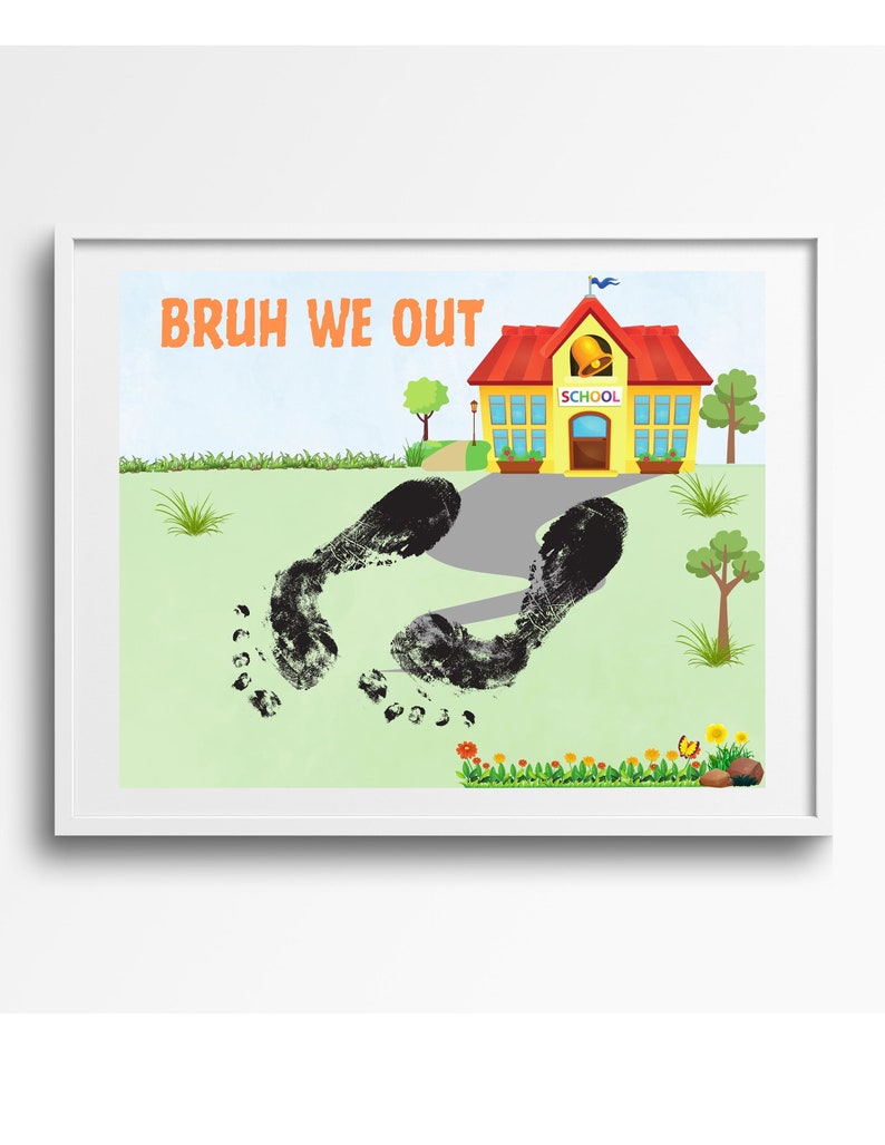Bruh We Out Footprint Art Template|preschool Footprint Art| Easy Spring ...