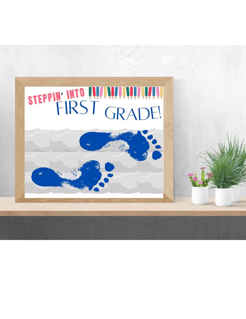 Steppin Into 1st Grade Footprint Art Templatekindergarten Footprint Art ...