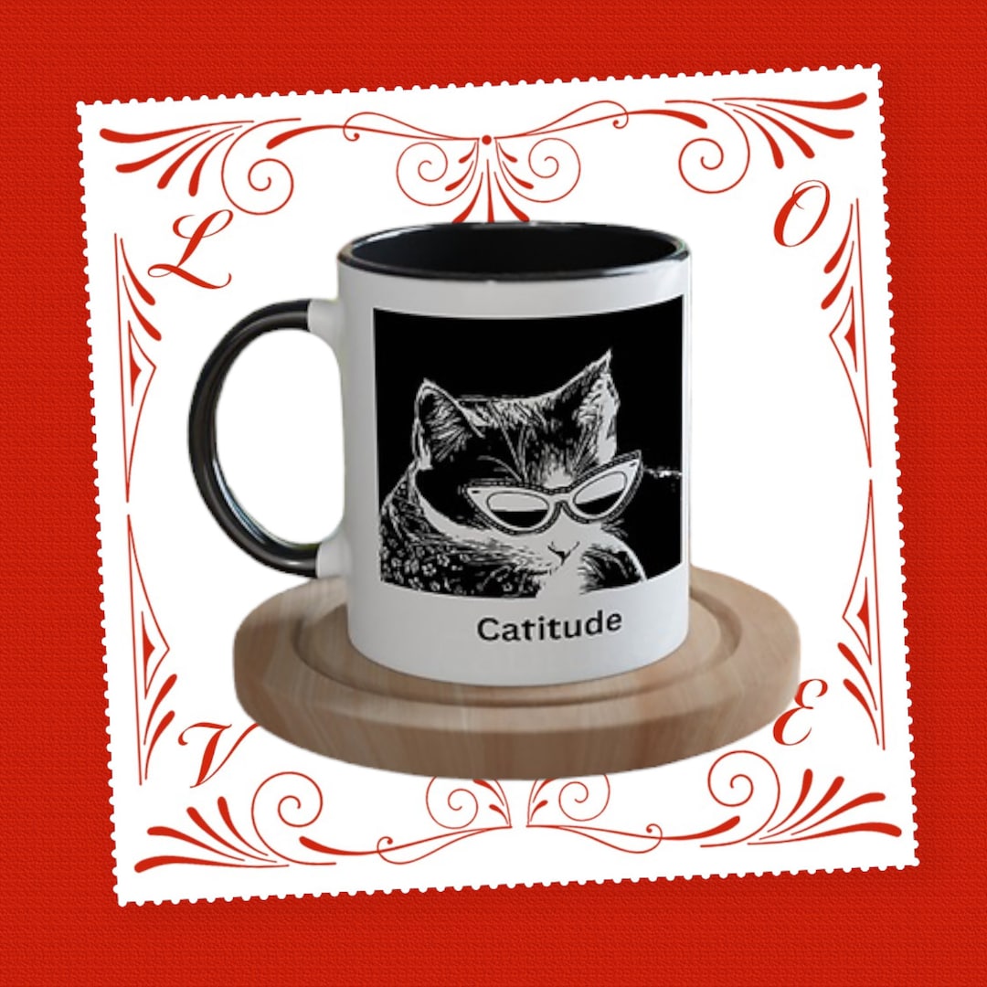 Catitude Coffee Mug With Funny Cat, Sarcastic Gift for Cat Lover, Gift ...