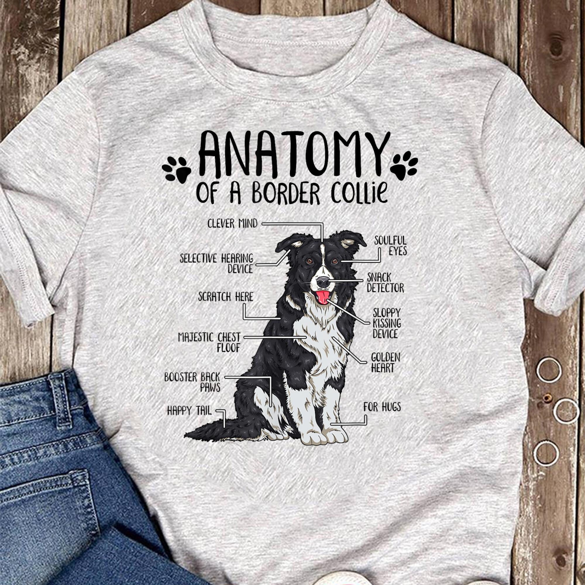 Funny Anatomy Border Collie Dog Lover Gift T-shirt Gift for Dog Lovers ...