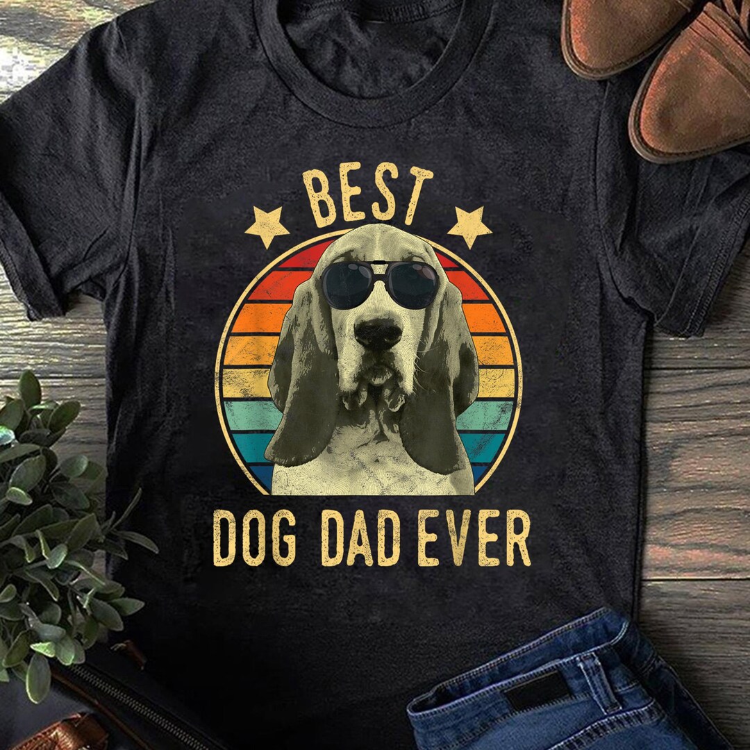 Best Dog Dad Ever Basset Hound Father's Day Gift T-shirt - Gift for Dog ...