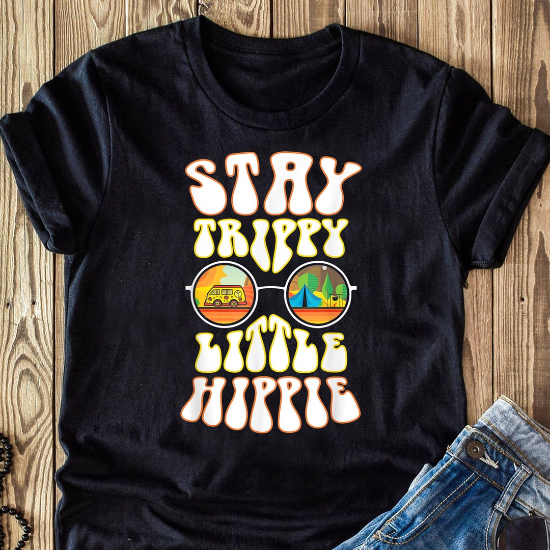 Stay Trippy Little Hippie Hippies Vintage Retro Hippy Gift T-shirt ...