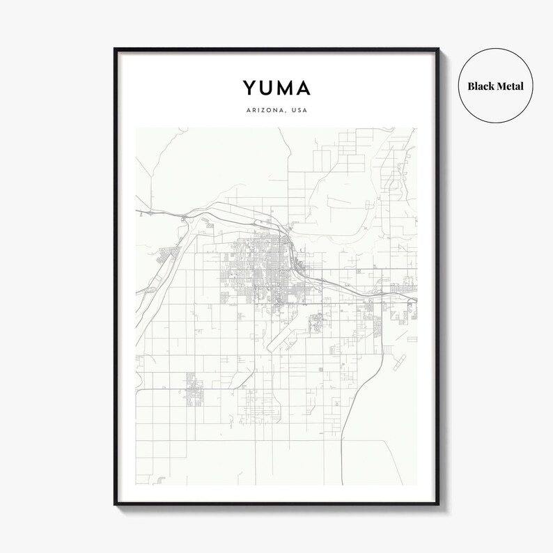 Yuma Map Print, Arizona Poster, USA Wall Art, Yuma City Custom Street ...
