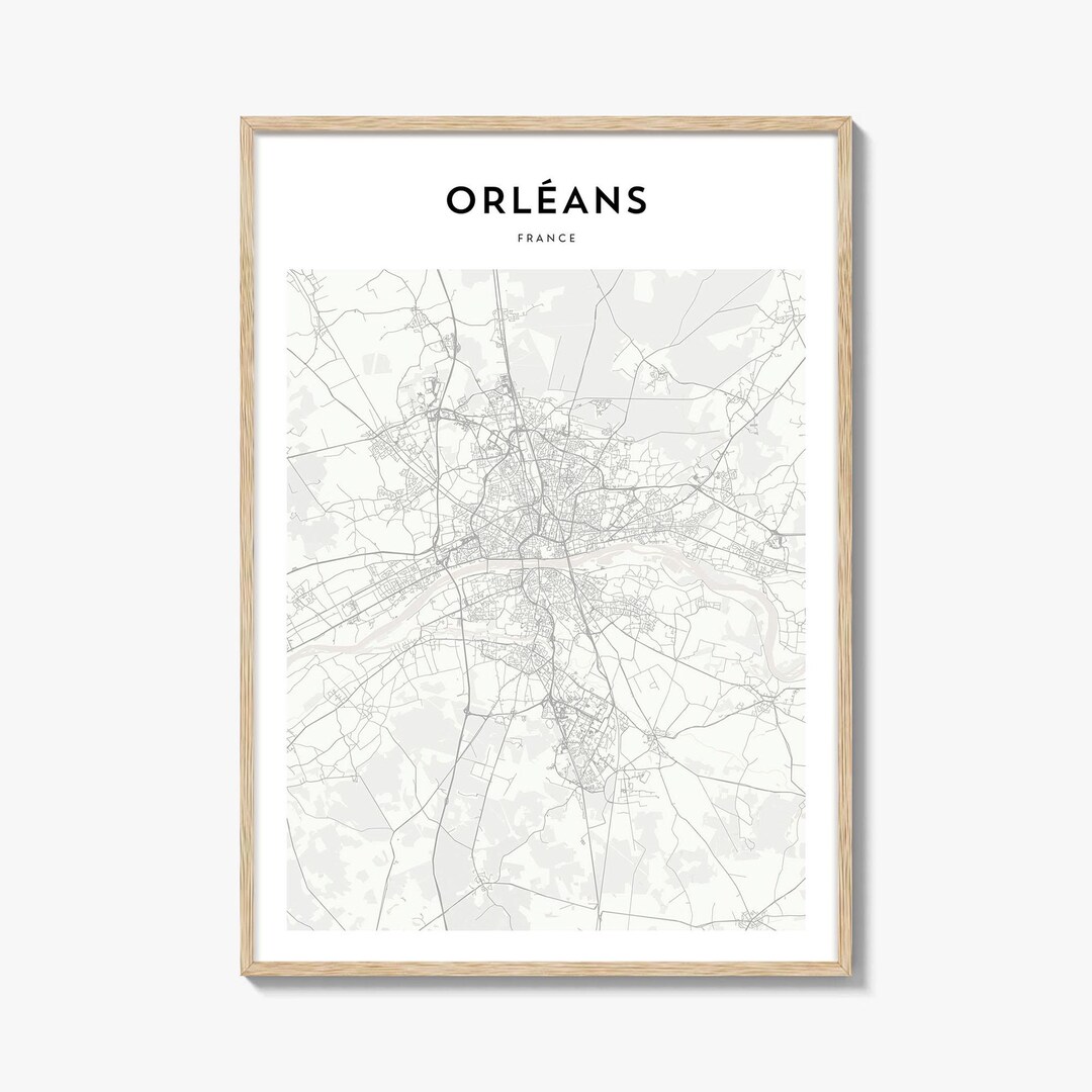 Orléans Map Poster, Orléans Map Print, Orléans Travel Wall Art, Orléans ...