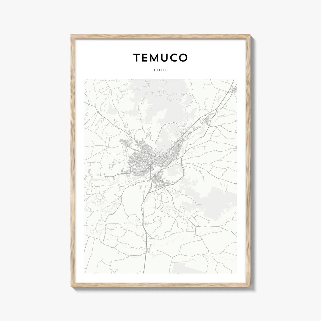Temuco Map Print, Chile Poster, Chile Wall Art, Temuco Custom Street ...