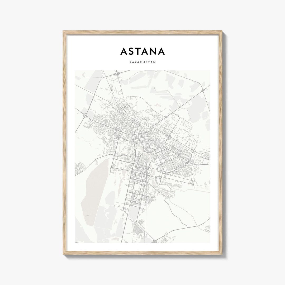 Astana Map Print, Kazakhstan Poster, Central Asia Wall Art, Nur-sultan ...