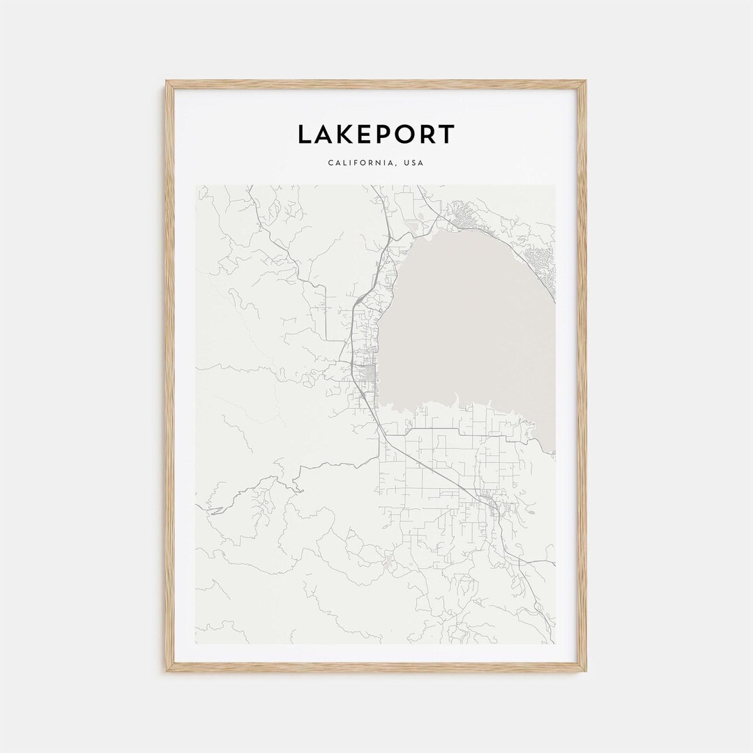 Lakeport Map Poster, Lakeport Map Print, Lakeport Travel Wall Art ...