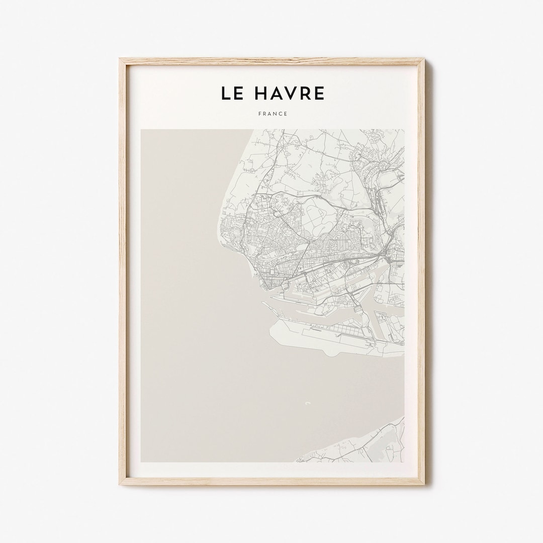 Le Havre Map Poster, Le Havre Map Print, Le Havre Personalized Map Art ...