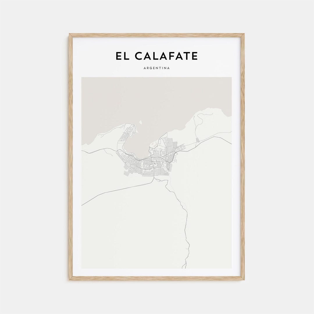 El Calafate Map Poster, El Calafate Map Print, El Calafate Travel Wall ...