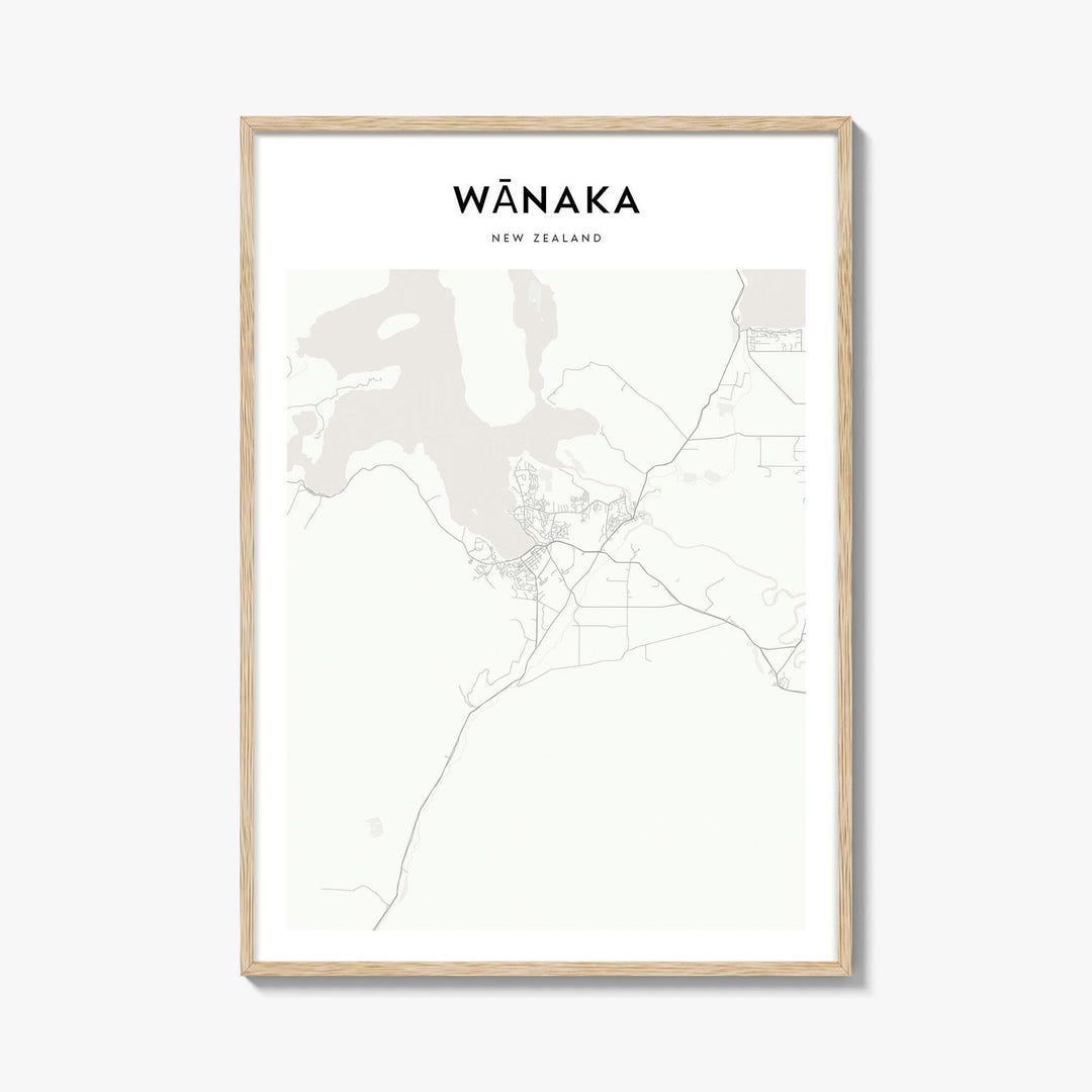 Wanaka Map Poster, Wanaka Map Print, Wanaka Travel Wall Art, Wanaka ...