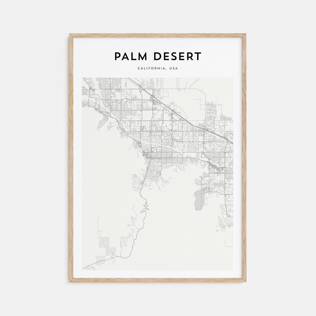 Palm Desert Map Poster, Palm Desert Map Print, Palm Desert Travel Wall ...