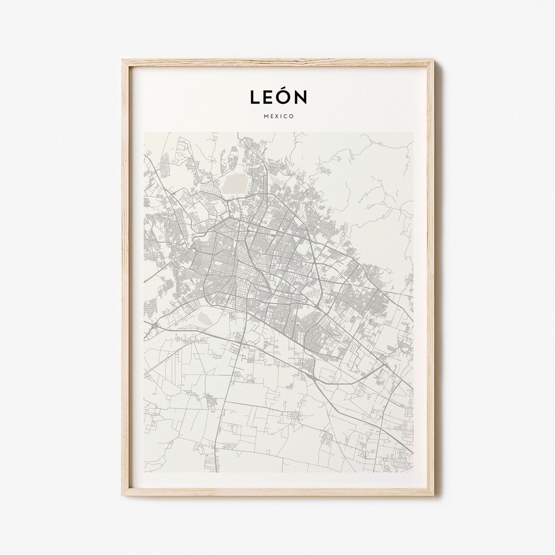 Leon Mexico Map Poster, Leon Mexico Map Print, Leon Mexico Personalized ...