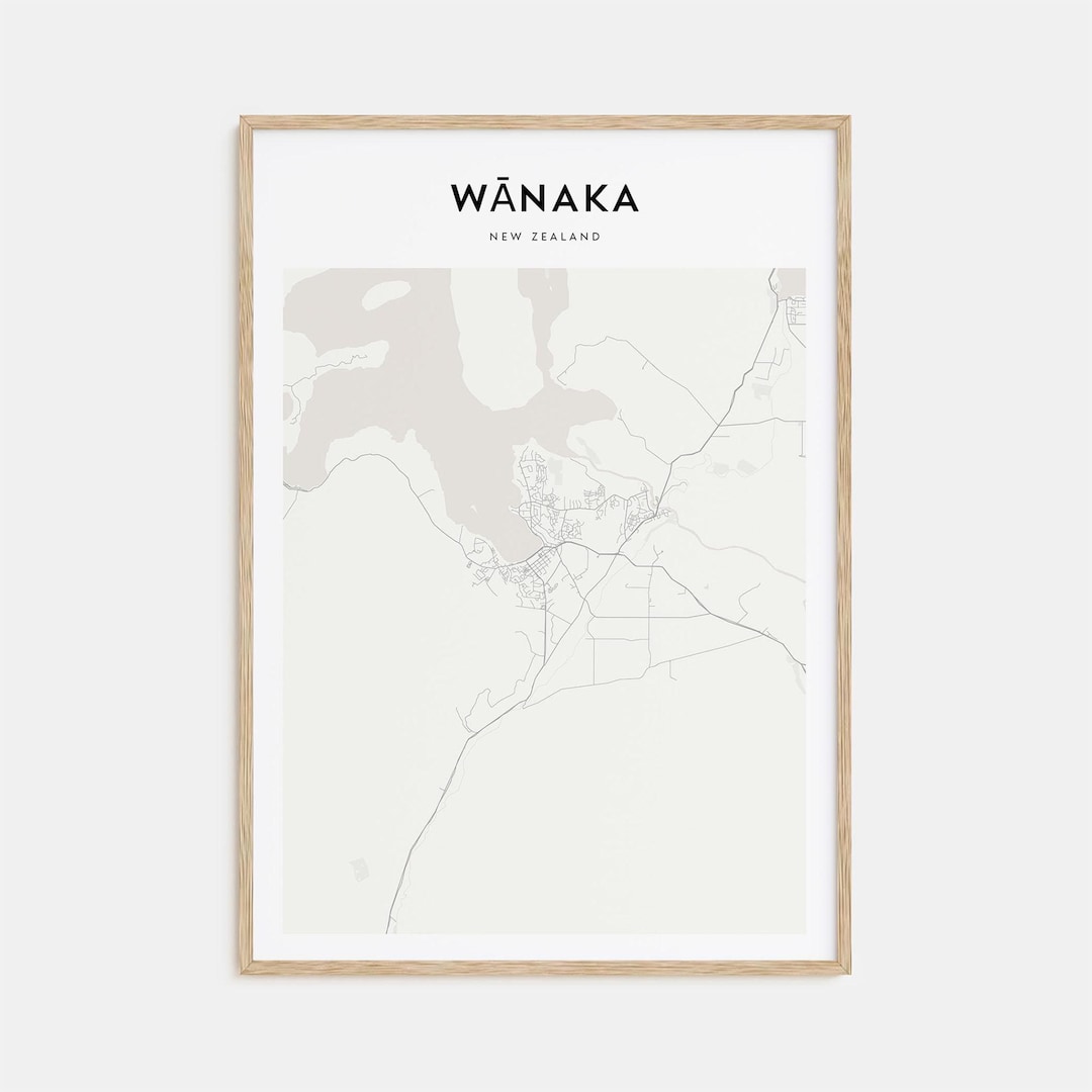 Wanaka Map Poster, Wanaka Map Print, Wanaka Travel Wall Art, Wanaka ...