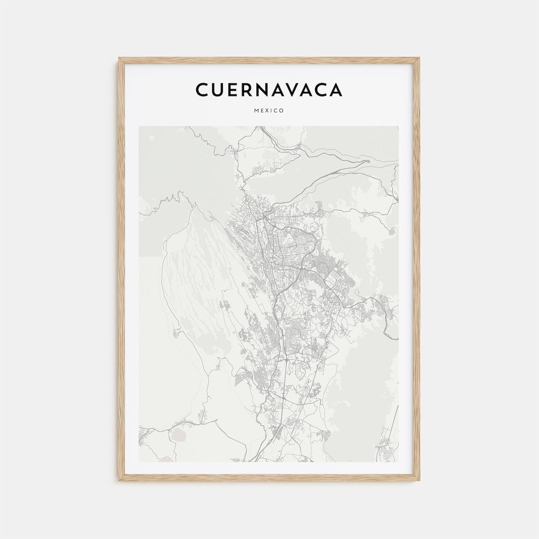 Cuernavaca Map Poster, Cuernavaca Map Print, Cuernavaca Personalized Map Art, Cuernavaca Wall ...