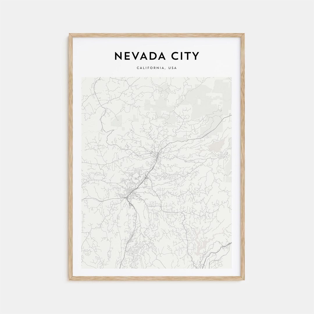 Nevada City Map Poster, Nevada City Map Print, Nevada City Travel Wall ...