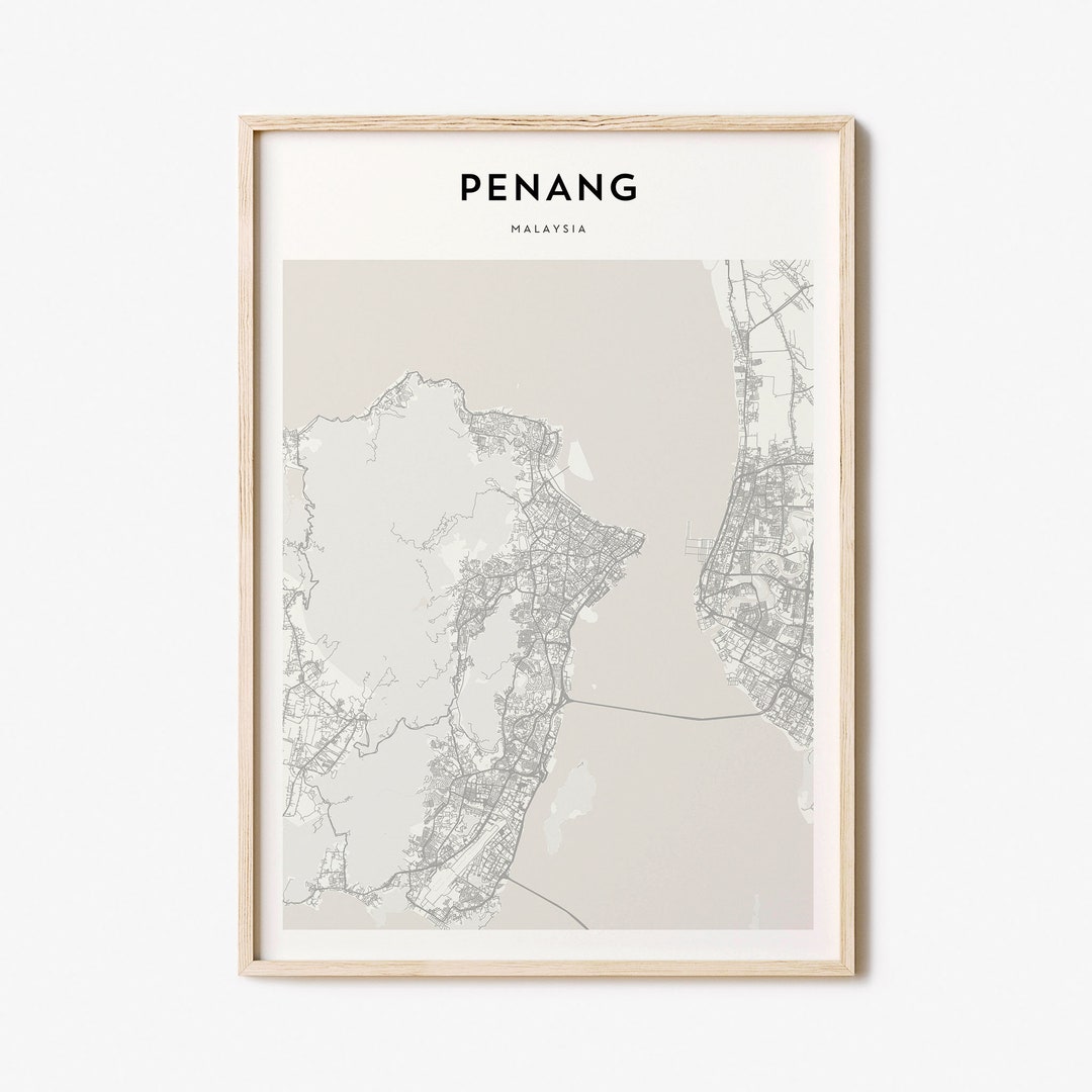 Penang Map Poster, Penang Map Print, Penang Personalized Map Art ...