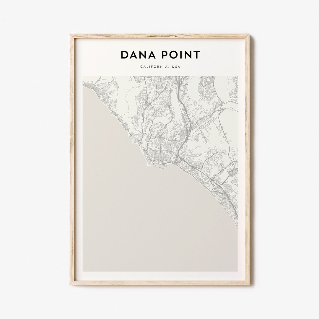 Dana Point Map Poster, Dana Point Map Print, Dana Point Personalized ...