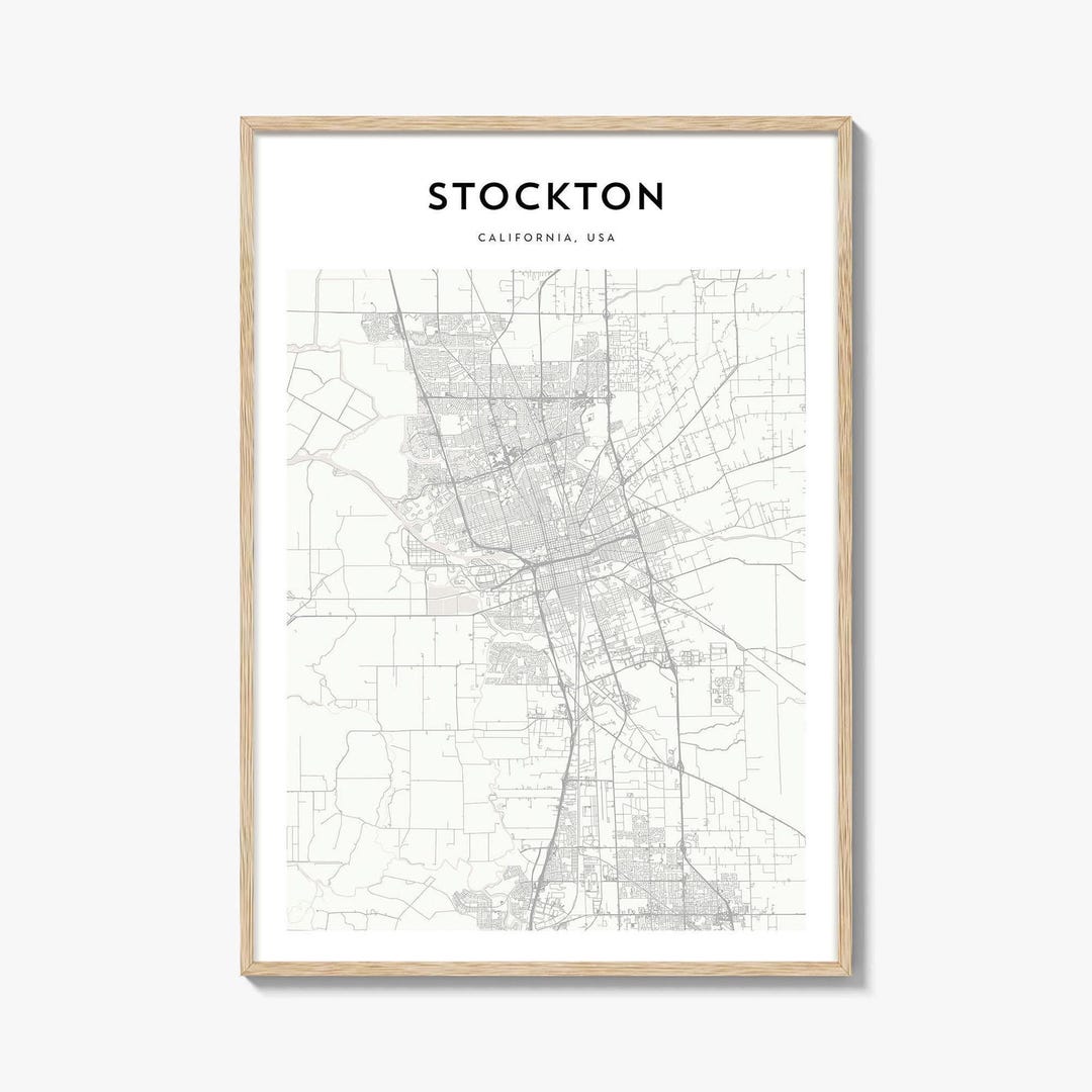 Stockton Map Print, California Poster, USA Wall Art, San Joaquin Custom ...