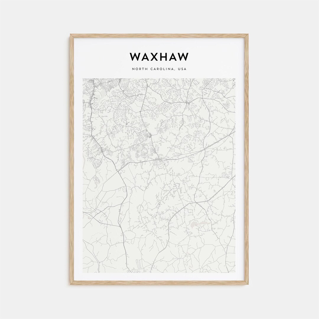 Waxhaw Map Poster, Waxhaw Map Print, Waxhaw Travel Wall Art, Waxhaw ...