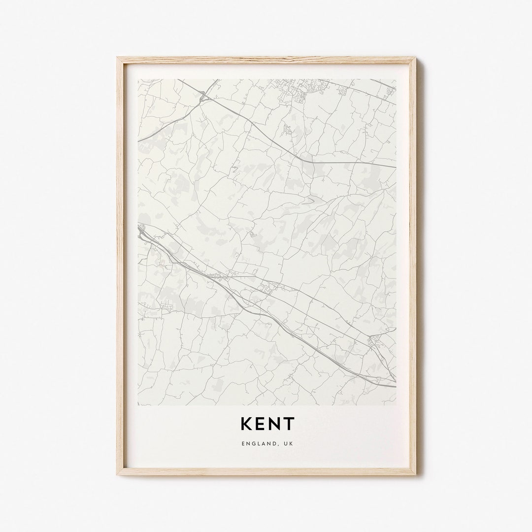 Map of Kent, Kent Map Print, Kent Map Poster, City Map Print, Map Gifts ...